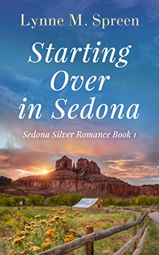 Amazon.com: Starting Over in Sedona: A Later-in-Life Romance (Sedona ...