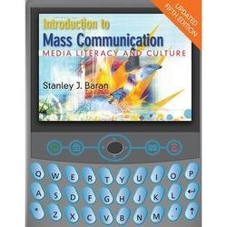 Introduction to Mass Communication: Media Literacy And Culture: Baran ...