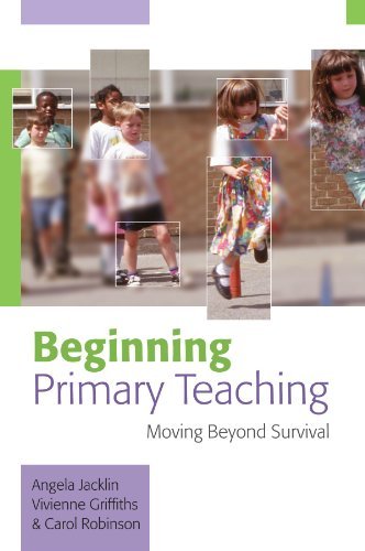 Amazon.com: Beginning Primary Teaching: Moving Beyond Survival eBook ...