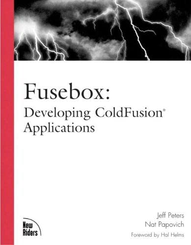 Buy Fusebox: Developing ColdFusion Applications (Voices That Matter ...
