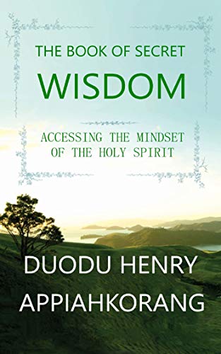 THE BOOK OF SECRET WISDOM: Secret Keys to a Successful Life (10,000 ...