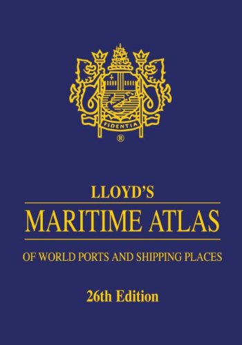 Lloyd's Maritime Atlas of World Ports and Shipping Places: Informa UK ...