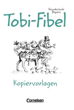 Tobi-Fibel. Leselehrgang. Grundschule Bayern. Kopiervorlagen : Amazon ...