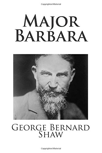 Major Barbara: Shaw, George Bernard: 9781481829090: Amazon.com: Books