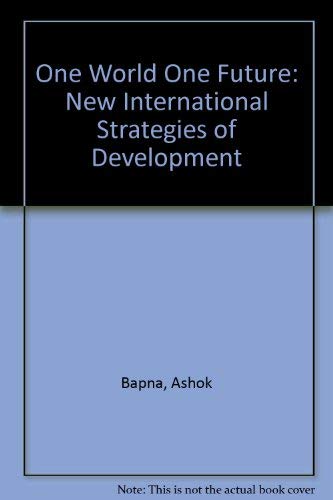 Buy One World One Future: New International Strategies of Development ...