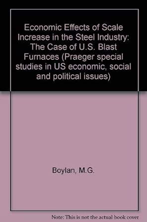 Economic effects of scale increases in the steel industry: The case of ...