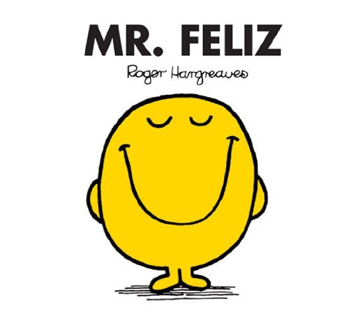 Mr. Feliz (Mr. Men Y Little Miss) (Spanish Edition) eBook : Hargreaves ...