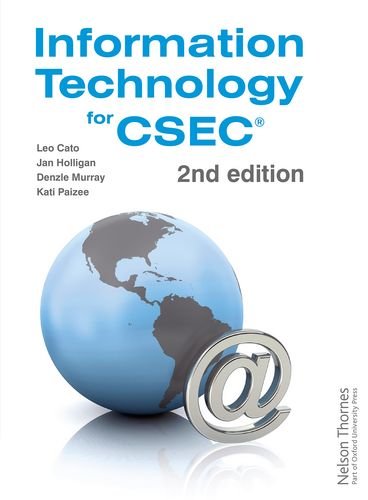 Information Technology for CSEC 2nd edition: Paizee, Kati, Holligan ...