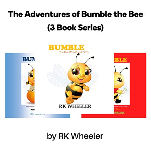 Amazon.com: Bumble: The Bee Who Couldn't Fly: The Adventures of Bumble ...