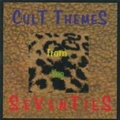 Cult Themes from the Seventies - Vol. 1-Cult Themes from the Seventies ...