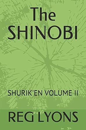 The SHINOBI: Shurik'en Volume II : Lyons, Reg D: Amazon.co.za: Books