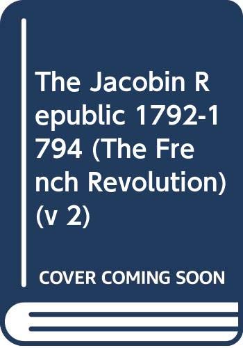 Amazon.com: The Jacobin Republic 1792–1794 (The French Revolution ...