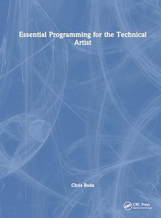 Essential Programming for the Technical Artist: Amazon.co.uk: Roda ...