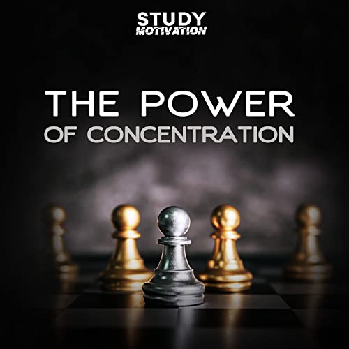 Play The Power of Concentration by Study Motivation on Amazon Music