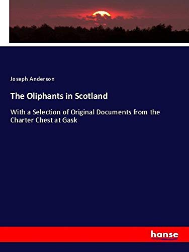 The Oliphants in Scotland: Anderson, Joseph: 9783337662295: Amazon.com ...