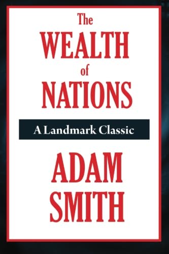 The Wealth of Nations: Smith, Adam: 9781604598919: Amazon.com: Books