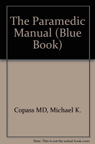 The Paramedic Manual (Blue Book): 9780721618623: Medicine & Health ...