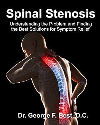Spinal Stenosis: Understanding the Problem and Finding the Best ...