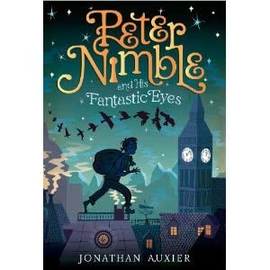 Peter Nimble and His Fantastic Eyes [Hardcover]: Jonathan Auxier ...