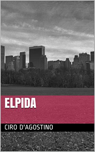 Elpida (Elpidia Vol. 1) (Italian Edition) eBook : D'Agostino, Ciro ...
