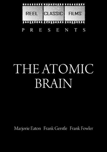 Amazon.com: The Atomic Brain (Monstrosity) (1964) : Marjorie Eaton ...