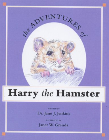 Amazon.com: The Adventures of Harry the Hamster: 9780967486727: Jenkins ...