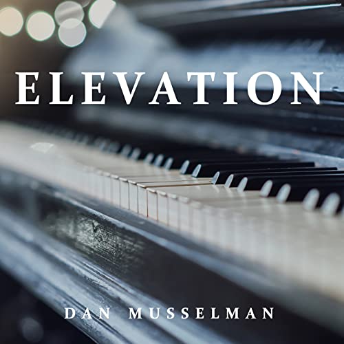Play Elevation by Dan Musselman on Amazon Music