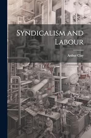 Syndicalism and Labour : Buy Online at Best Price in KSA - Souq is now ...
