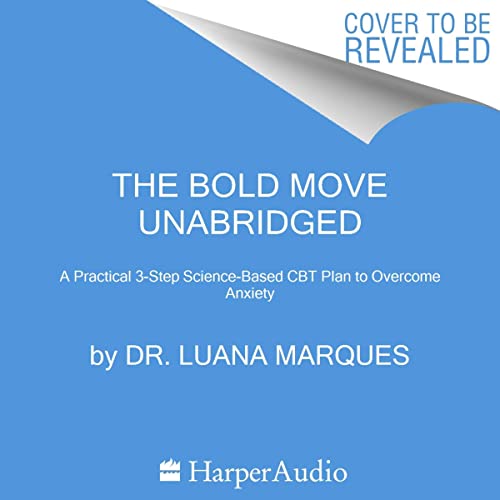 Amazon.com: Bold Move: A 3-Step Plan to Transform Anxiety into Power ...
