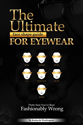 Amazon.com: THE ULTIMATE FACE SHAPE GUIDE FOR EYEWEAR: THE ULTIMATE ...