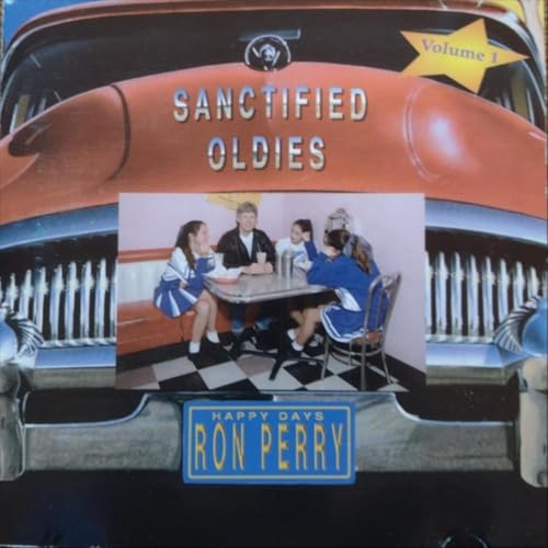 Play Sanctified Oldies, Vol. 1 by Ron Perry on Amazon Music Unlimited