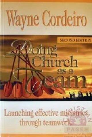 Doing Church As A Team: Wayne Cordeiro: 9780965425131: Amazon.com: Books