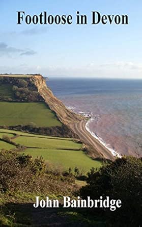 Footloose in Devon (John Bainbridge Walking Books): Bainbridge, John ...