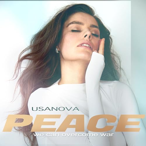 Écouter Peace (We Can Overcome War) de Usanova sur Amazon Music Unlimited