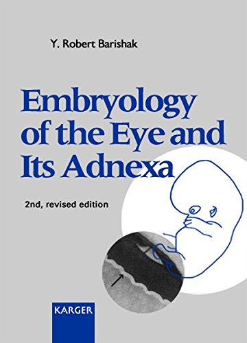Embryology of the Eye and Its Adnexae... by Barishak, Y. Robert