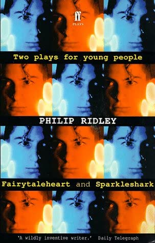 Two Plays for Young People : Fairytaleheart' and 'Sparkleshark: philip ...