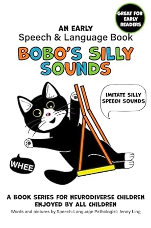 Bobo's Silly Sounds: An Early Speech and Language Book (Bobo the Cat ...
