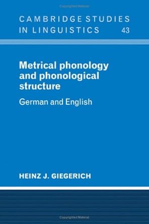 Metrical Phonology and Phonological Structure: German and English: Buy ...