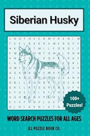 Siberian Husky Word Search Puzzle Book: 100 Arctic-Themed Word Puzzles ...