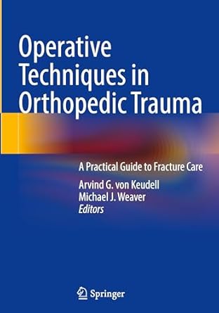 Operative Techniques in Orthopedic Trauma: A Practical Guide to ...