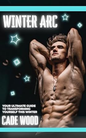 Winter Arc: Your ultimate guide to transforming yourself this winter eBook : Wood, Cade: Amazon ...