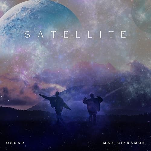 Play Satellite (feat. OSCAR) by Max Cinnamon & Oscar on Amazon Music ...