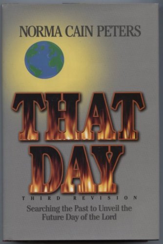 That Day: Norma Cain Peters: 9781585973439: Amazon.com: Books