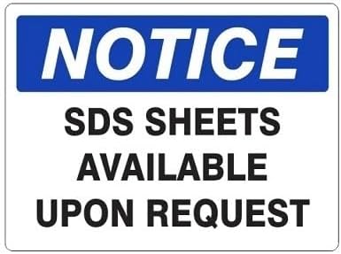 Amazon.com: NOTICE SDS SHEETS AVAILABLE UPON REQUEST Sign OSHA Safety ...