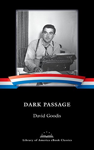 Dark Passage: A Library of America eBook Classic - Kindle edition by ...