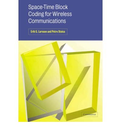 Space-Time Block Coding for Wireless Communications[ SPACE-TIME BLOCK ...