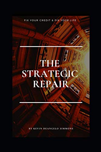 The Strategic Repair: Simmons, Kevin DeAngelo: 9781092542920: Amazon ...