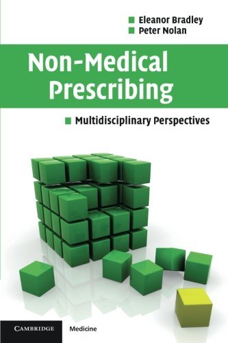 Non-Medical Prescribing: Multidisciplinary Perspectives eBook : Bradley ...