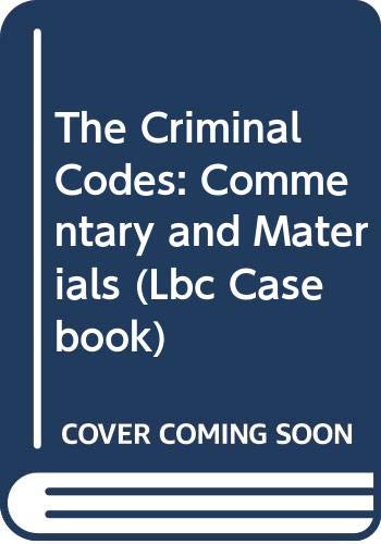 Buy The Criminal Codes: Commentary and Materials (Lbc Casebook ...