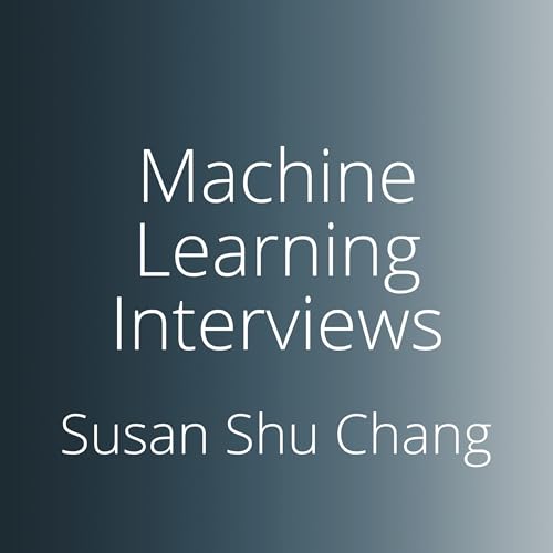 Amazon.com: Machine Learning Interviews: Kickstart Your Machine Learning and Data Career ...